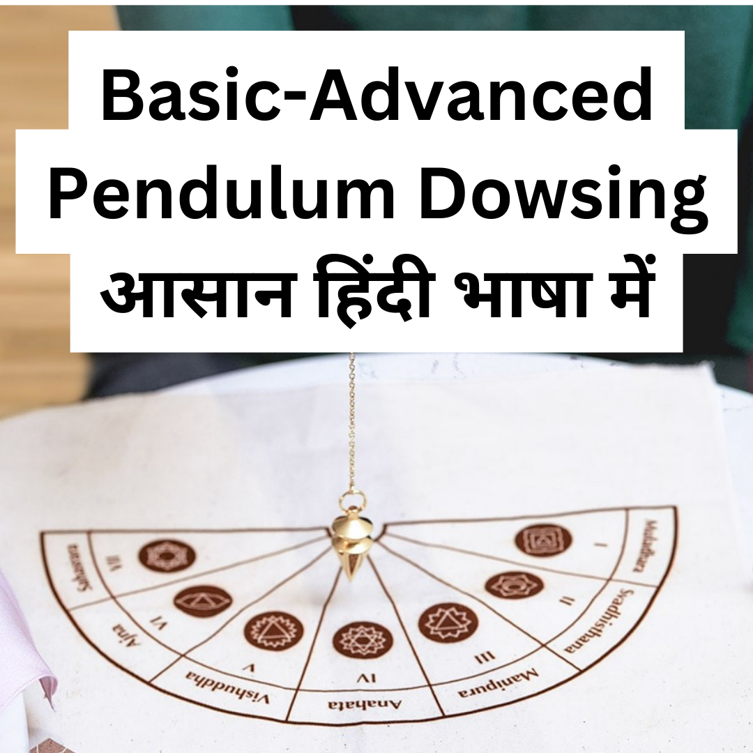 Basic-Adv-Pendulum-Dowsing-in-Hindi